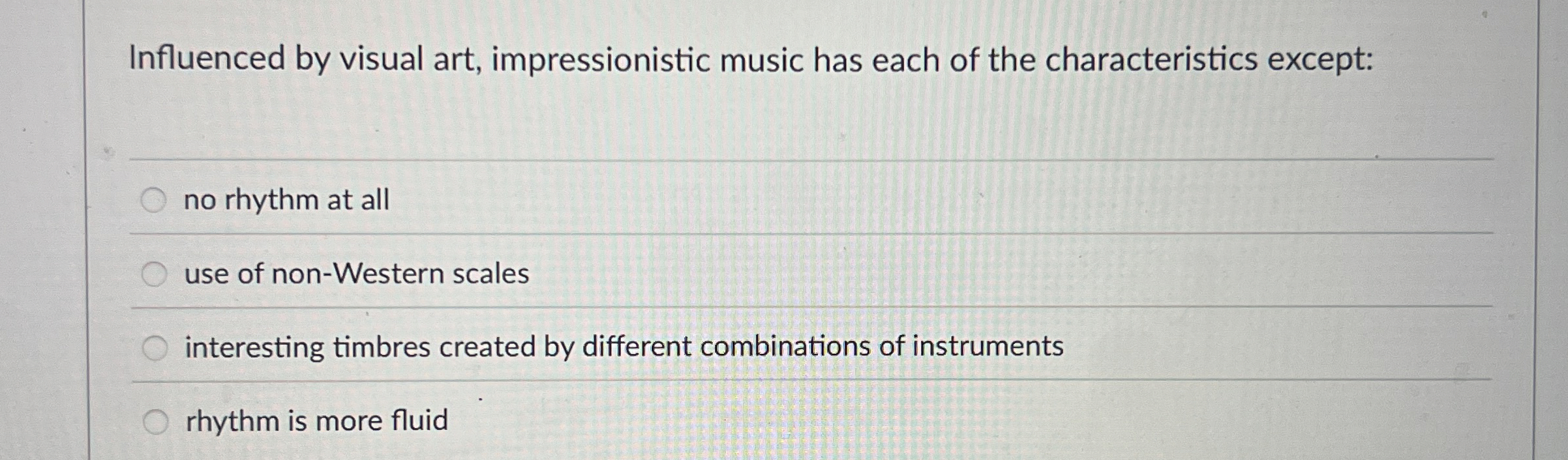 Solved Influenced by visual art, impressionistic music has | Chegg.com