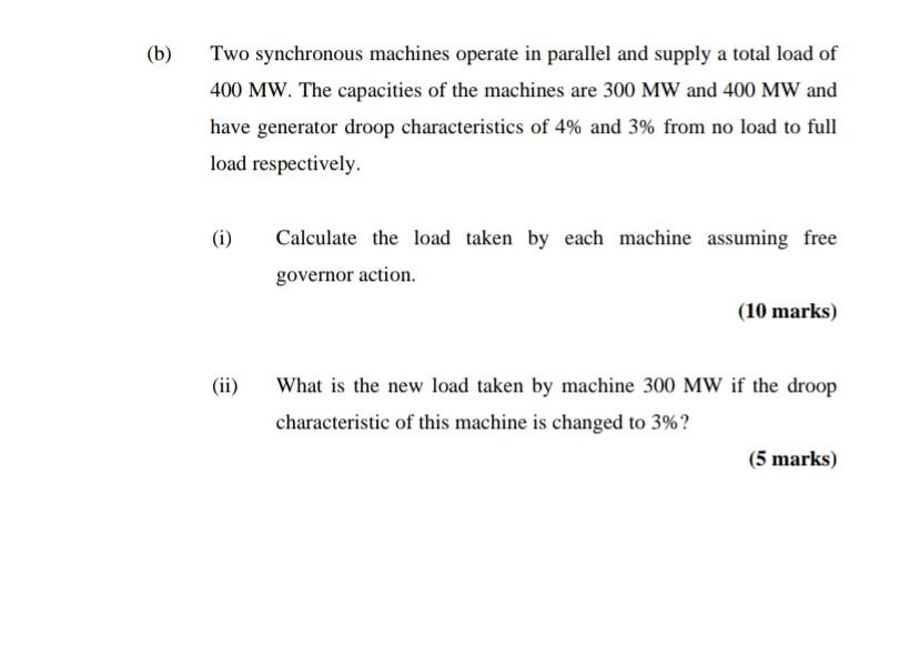 Solved (b) Two synchronous machines operate in parallel and | Chegg.com