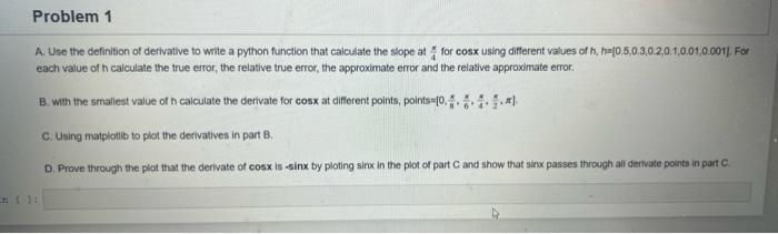 Solved A Use The Definition Of Derivative To Write A Python