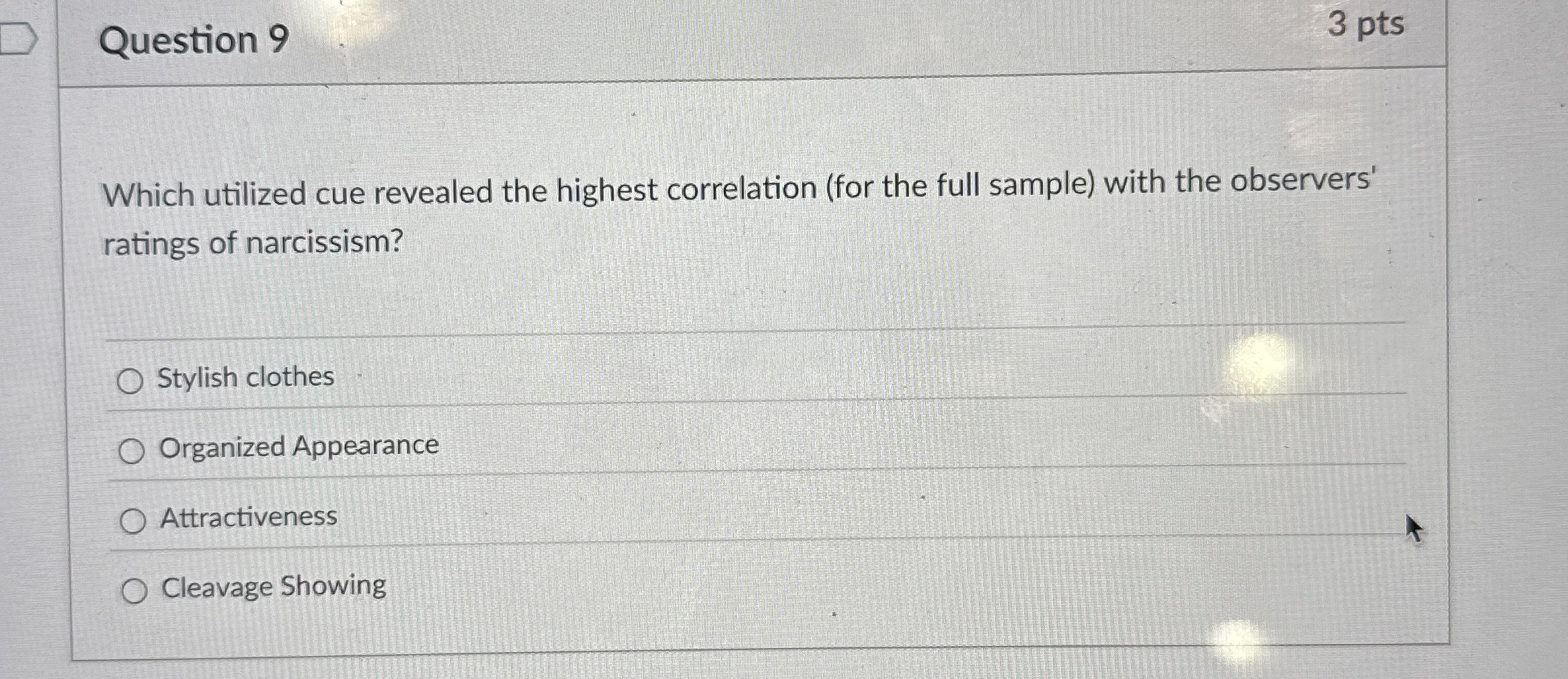Solved Question 93 ﻿ptsWhich utilized cue revealed the | Chegg.com
