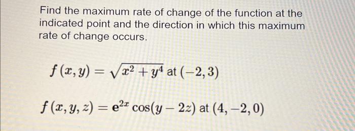Solved Find the maximum rate of change of the function at | Chegg.com