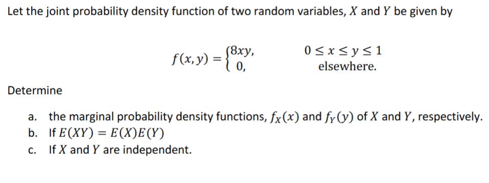Solved Let the joint probability density function of ﻿two | Chegg.com