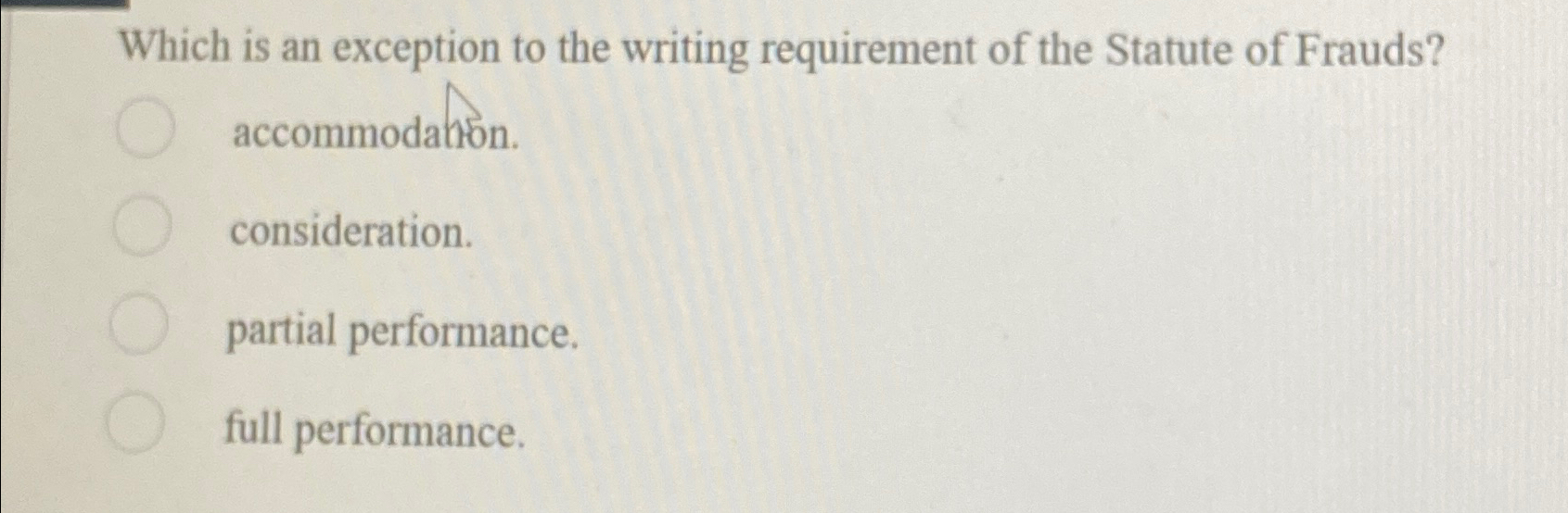 Solved Which is an exception to the writing requirement of | Chegg.com