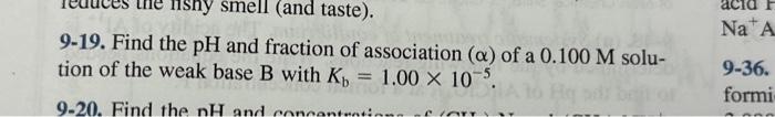 Solved 9-19. Find the pH and fraction of association ( α ) | Chegg.com