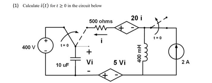 Solved (1) Calculate i(t) for t≥0 in the circuit below | Chegg.com