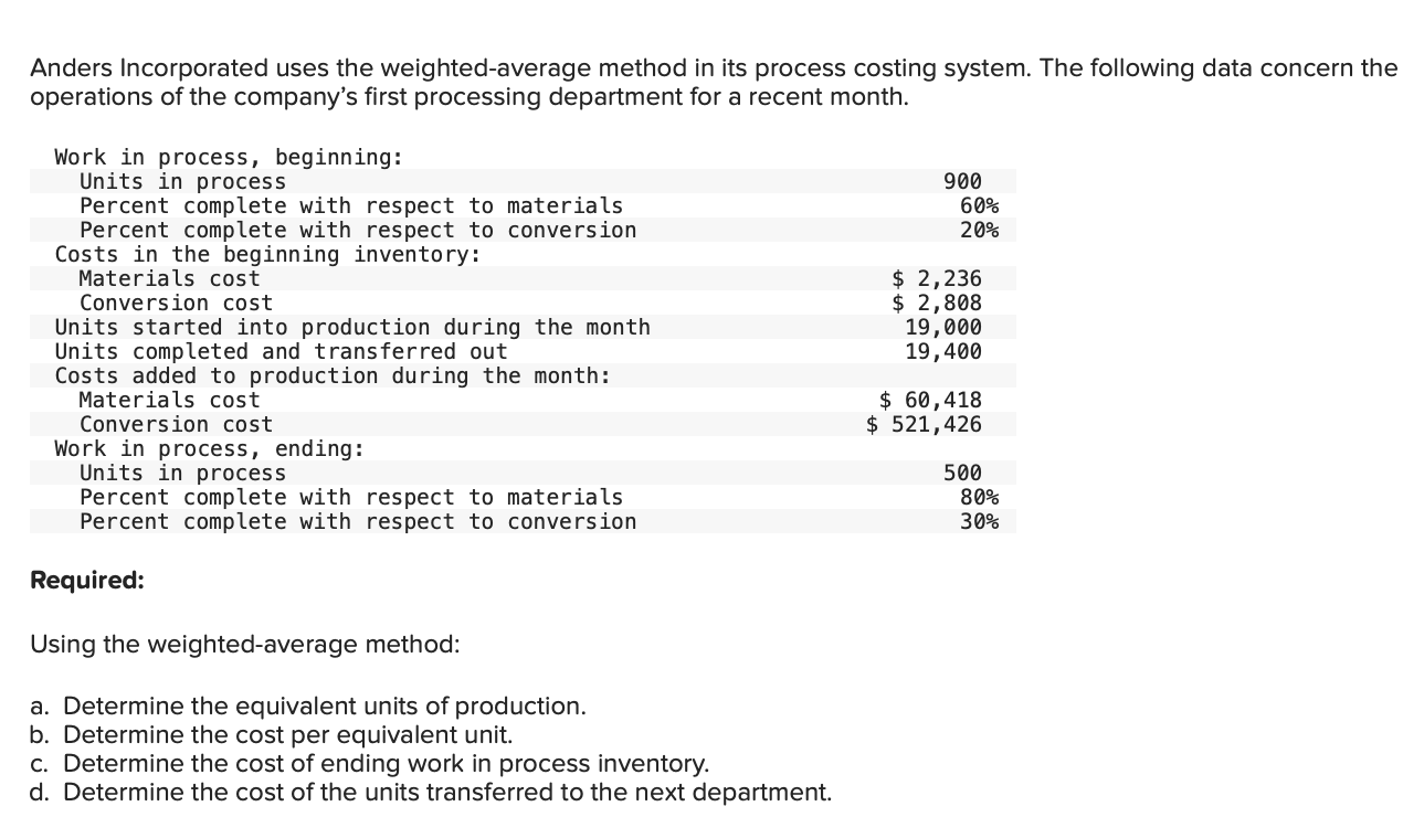 Solved Anders Incorporated uses the weighted-average method | Chegg.com