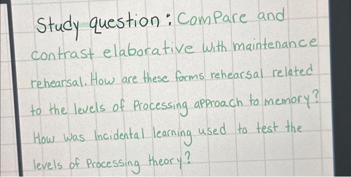 Solved Study question: Compare and contrast elaborative with | Chegg.com
