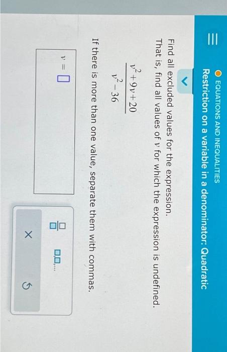 Solved Find all excluded values for the expression. That is, | Chegg.com
