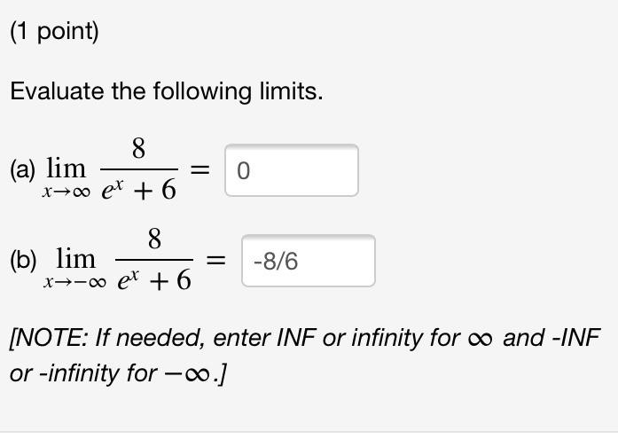 Solved 1 Point Evaluate The Following Limits 8 X →∞ Ex