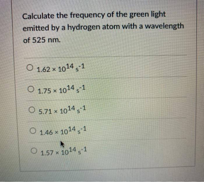 Solved Calculate the frequency of the green light emitted by | Chegg.com