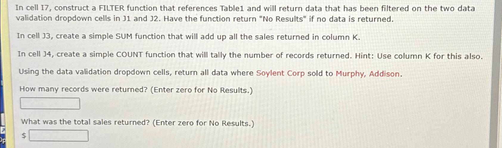In cell I7, ﻿construct a FILTER function that | Chegg.com