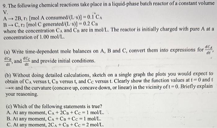 Solved 9. The following chemical reactions take place in a | Chegg.com