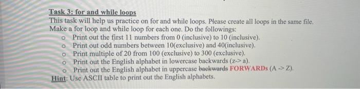 Solved Task 3: for and while loops This task will help us | Chegg.com