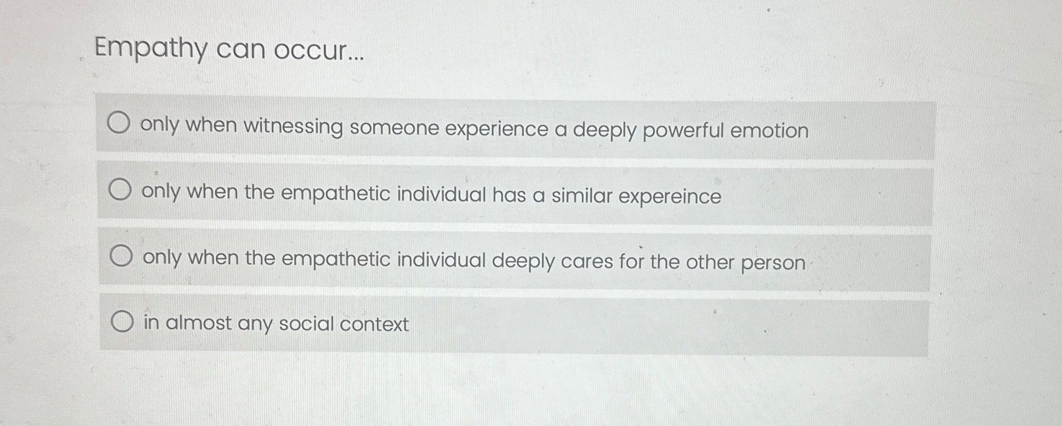 Solved Empathy can occur...only when witnessing someone | Chegg.com