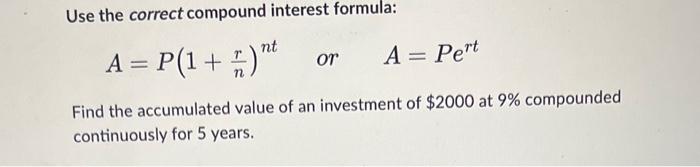Solved Use the correct compound interest formula: | Chegg.com