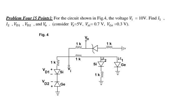 Solved Problem Four [5 Points]: For the circuit shown in | Chegg.com