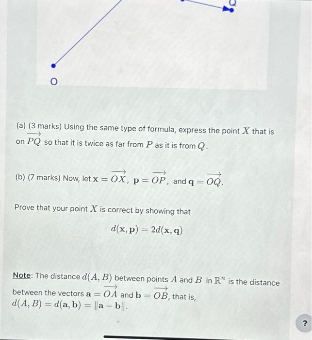 Solved For any two distinct points P and Q in Rn, the | Chegg.com