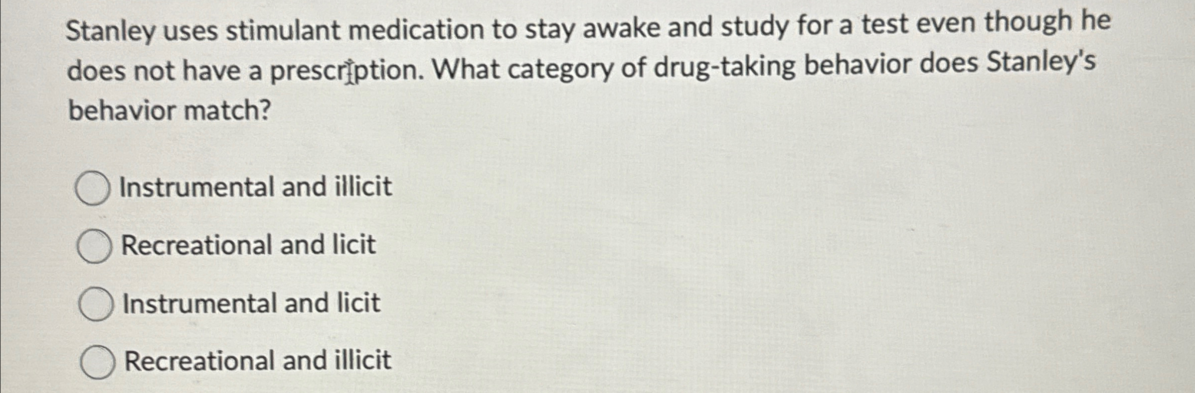 Solved Stanley uses stimulant medication to stay awake and | Chegg.com
