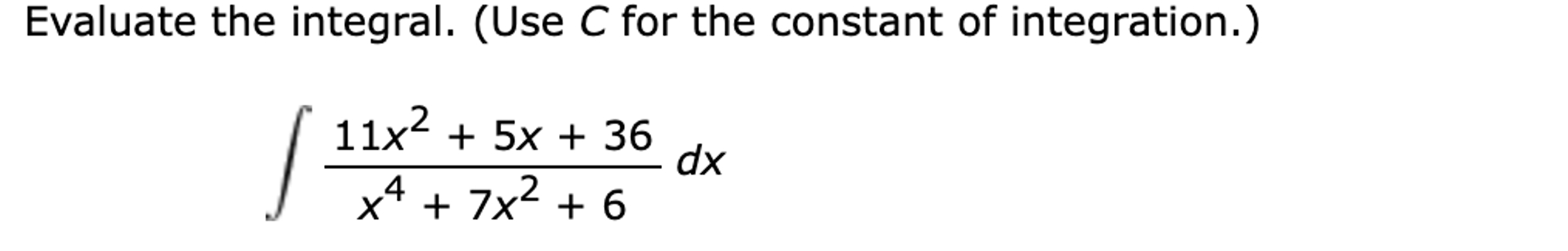 Solved Evaluate the integral. (Use C ﻿for the constant of | Chegg.com