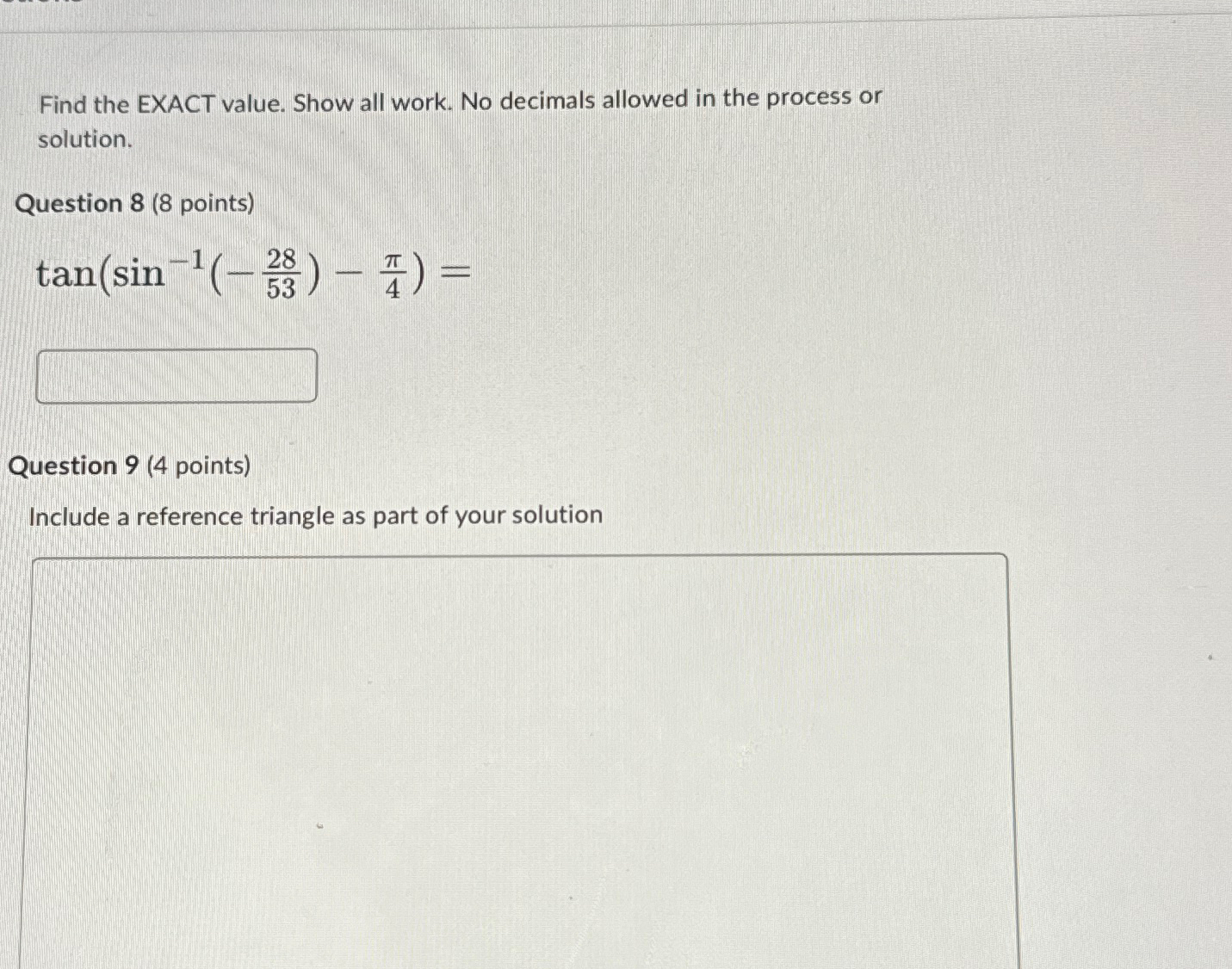 Solved Find the EXACT value. Show all work. No decimals | Chegg.com
