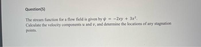 Solved The stream function for a flow field is given by | Chegg.com