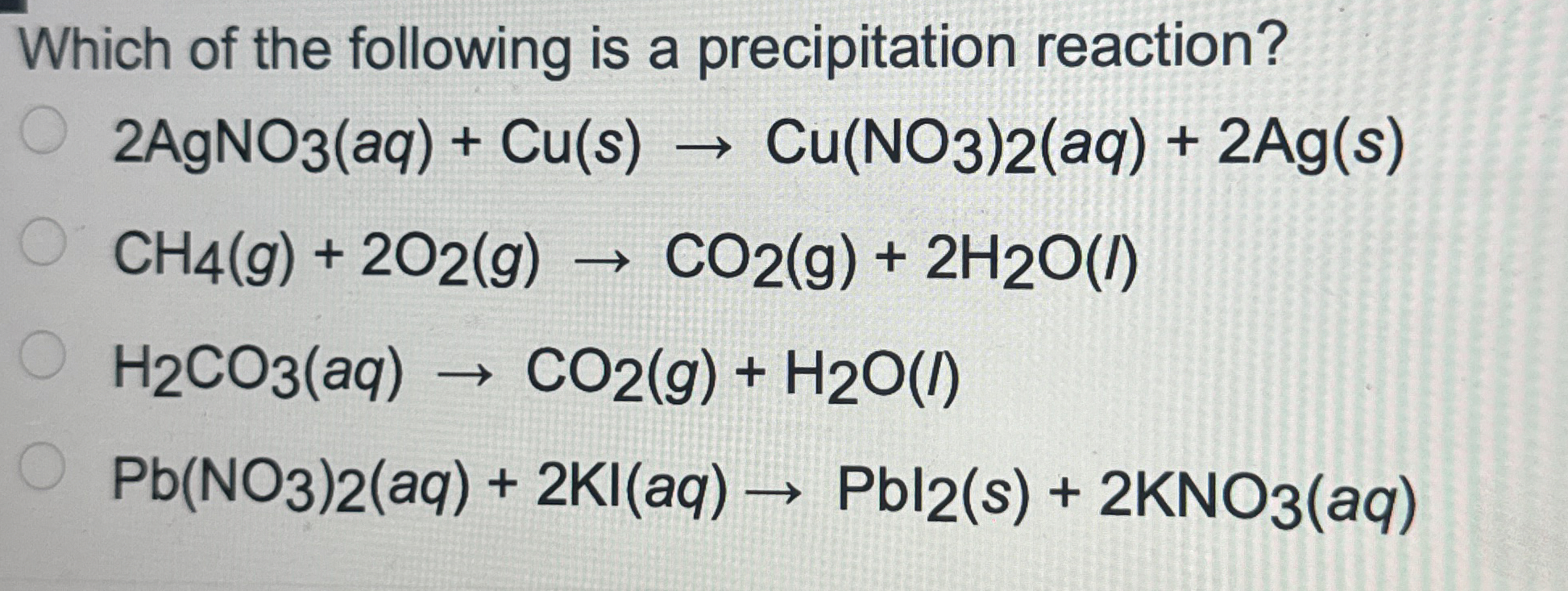 Solved Which of the following is a precipitation | Chegg.com