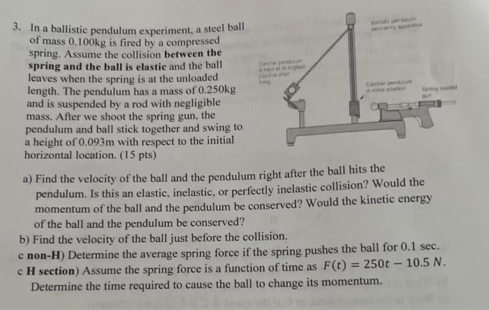 Solved 3. In a ballistic pendulum experiment, a steel ball | Chegg.com