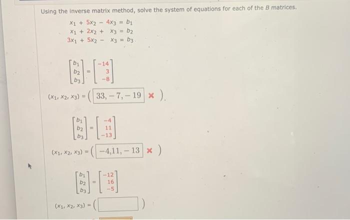 Solved Using the Inverse matrix method, solve the system of | Chegg.com