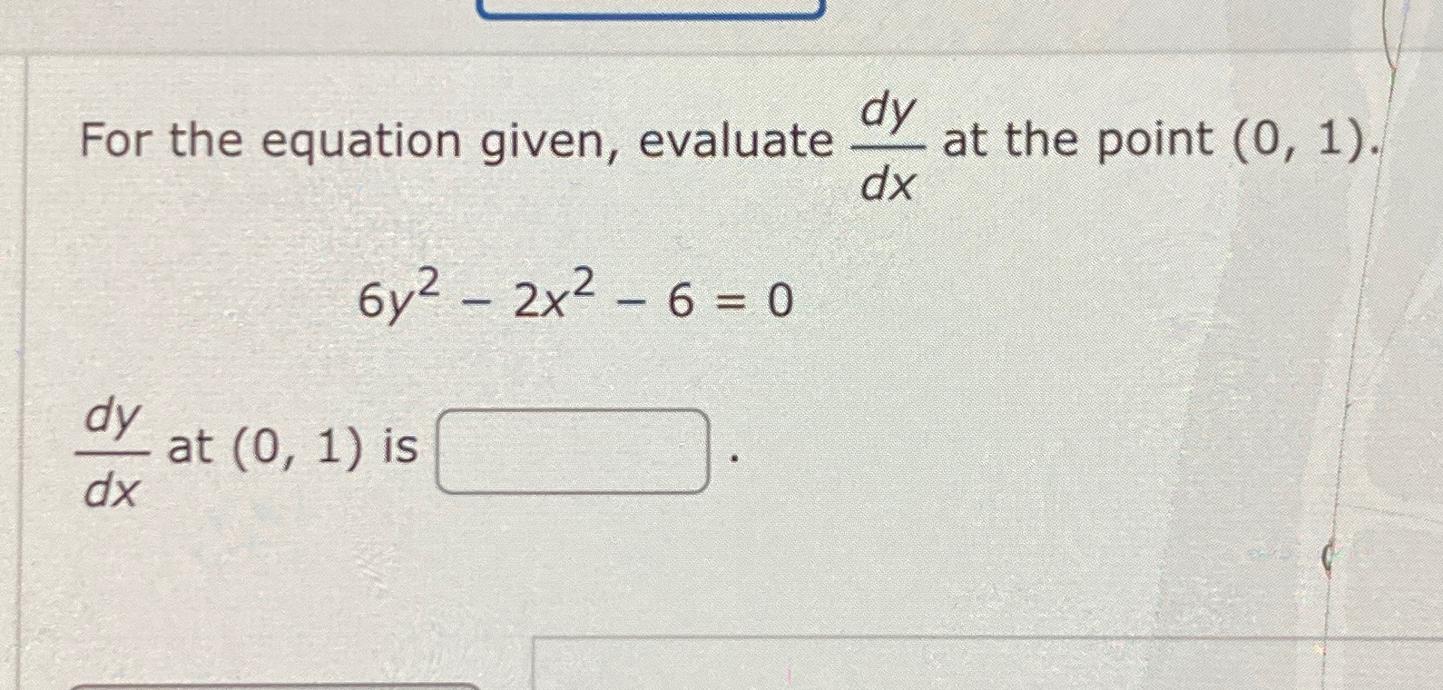 Solved For the equation given, evaluate dydx ﻿at the point | Chegg.com