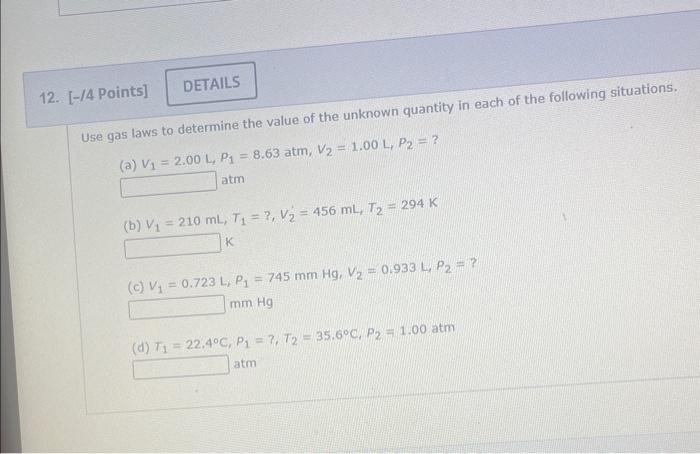 Solved [4 Points] Use gas laws to determine the value of the | Chegg.com