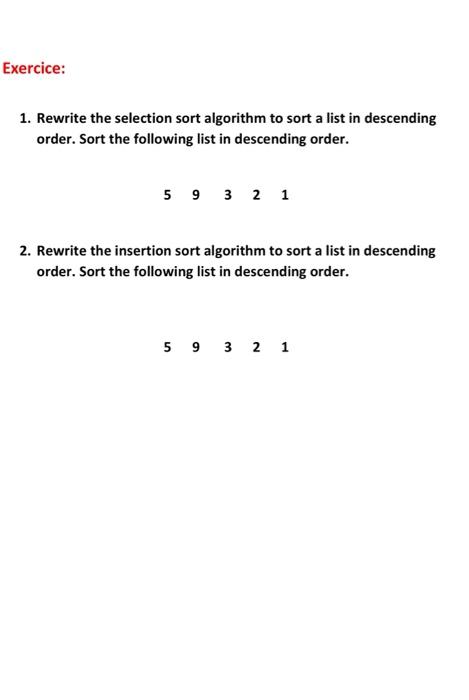 Solved Exercice: 1. Rewrite the selection sort algorithm to | Chegg.com
