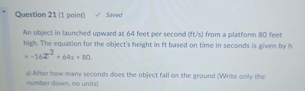 Solved Question 21 (1 ﻿point) ﻿SavedAn object in launched | Chegg.com