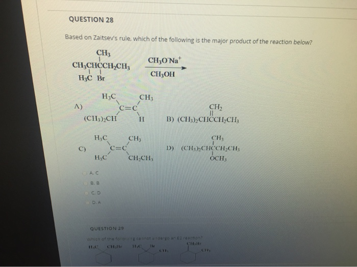 Solved QUESTION 28 Based on Zaitsev's rule, which of the | Chegg.com
