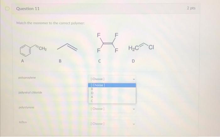 Solved Match the monomer to the correct polymer: | Chegg.com