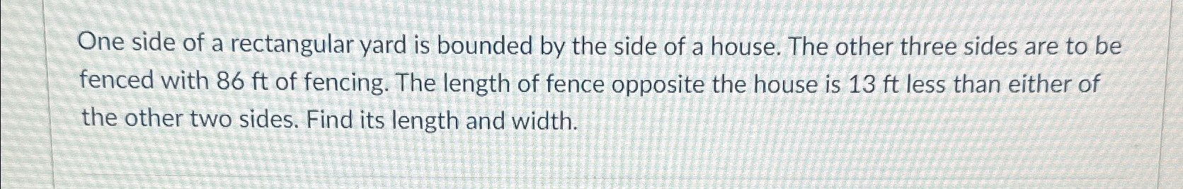 Solved One side of a rectangular yard is bounded by the side | Chegg.com