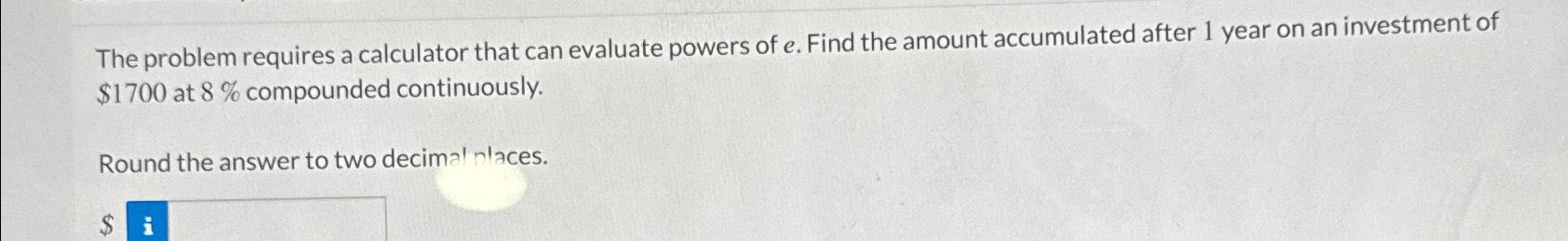 Solved The problem requires a calculator that can evaluate | Chegg.com