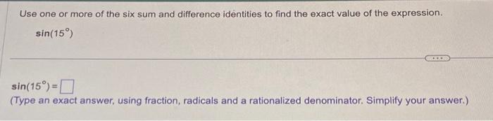 Solved Use one or more of the six sum and difference | Chegg.com