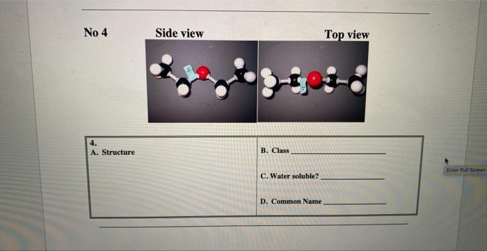 Solved No 4 Side view Top view 4. B. Class C. Water soluble? | Chegg.com