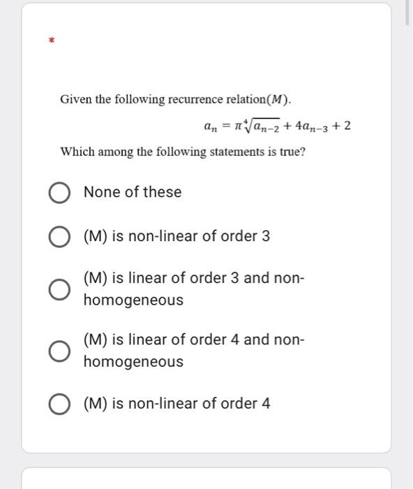 Solved Given the following recurrence relation(M). an = | Chegg.com
