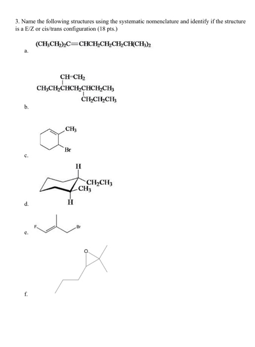 Solved 3. Name the following structures using the systematic | Chegg.com