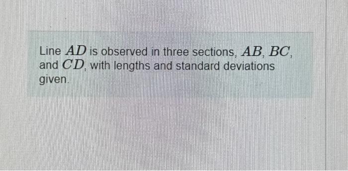 Solved Line AD is observed in three sections, AB,BC, and CD, | Chegg.com