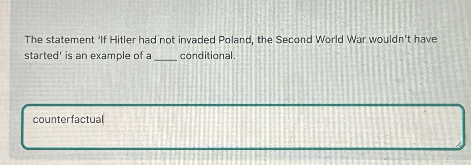 Solved The statement 'If Hitler had not invaded Poland, the | Chegg.com