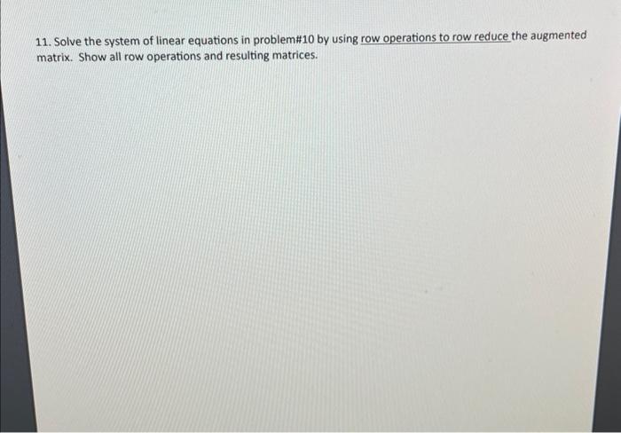 Solved 11. Solve the system of linear equations in | Chegg.com