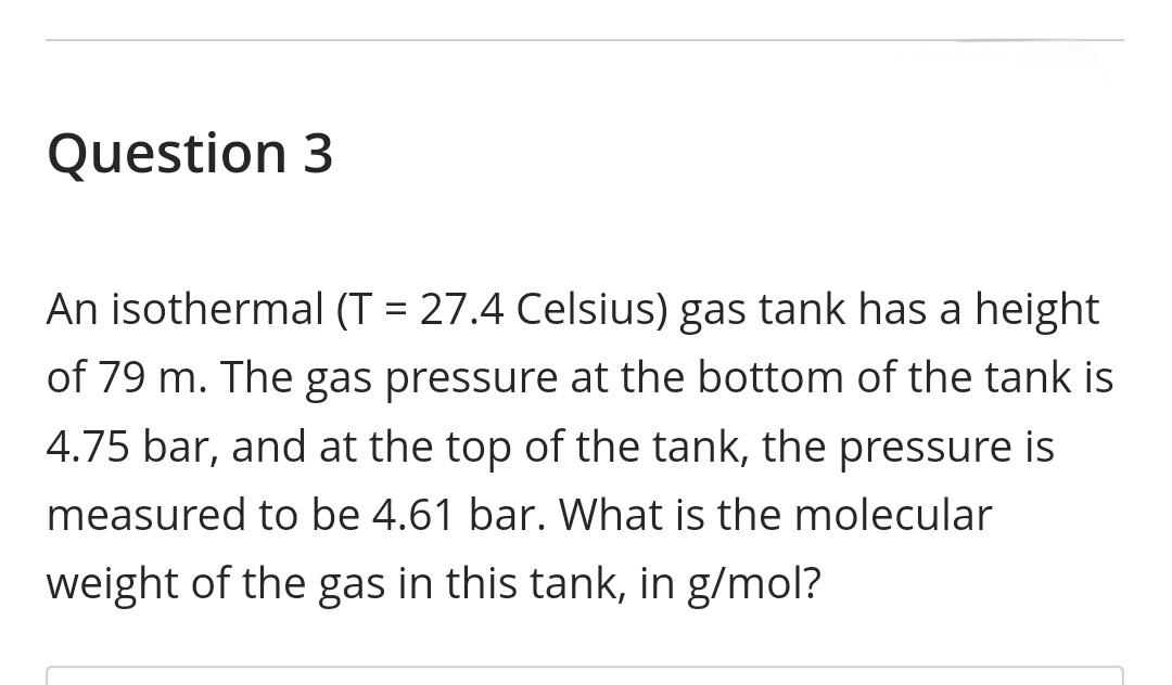 Question 3An isothermal ( T= 27.4 ﻿Celsius) ﻿gas tank | Chegg.com