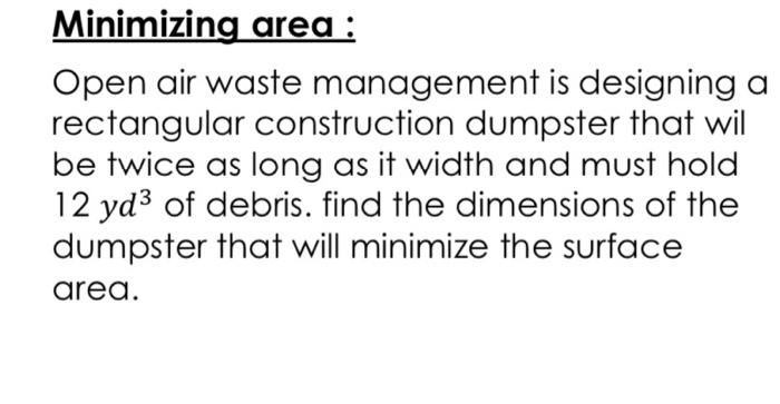 Solved Minimizing area : Open air waste management is | Chegg.com