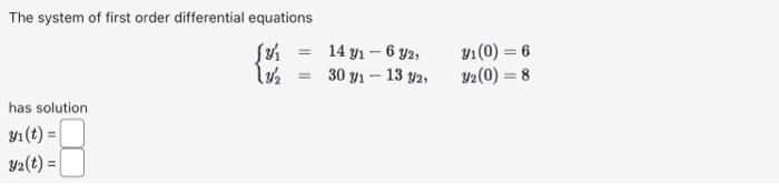 Solved The system of first order differential equations | Chegg.com