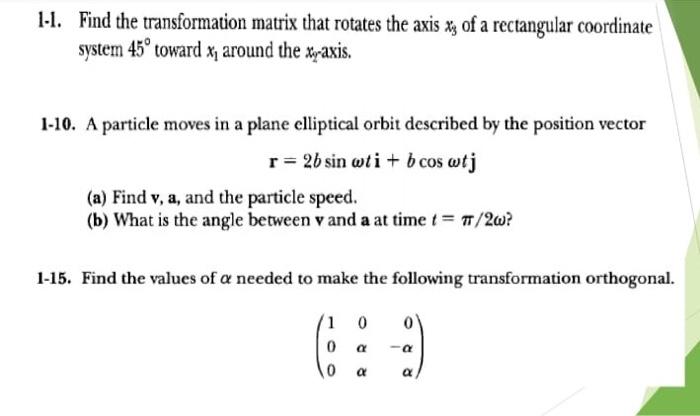 Solved 1-1. Find the transformation matrix that rotates the | Chegg.com
