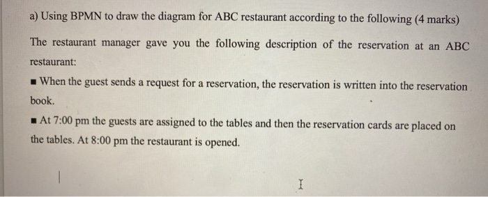 Solved a) Using BPMN to draw the diagram for ABC restaurant | Chegg.com