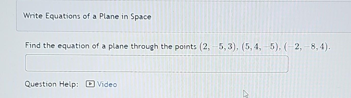 Solved Write Equations of a Plane in Space Find the equation | Chegg.com