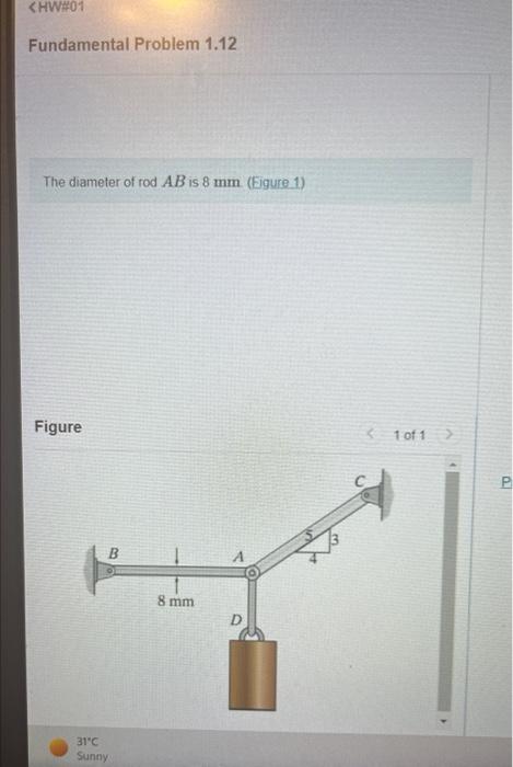 Solved Fundamental Problem 1.12 The diameter of rod AB is 8 | Chegg.com